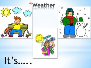 Seasons and weather presentation | PPTX