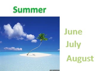 Seasons , months, weather | PPTX