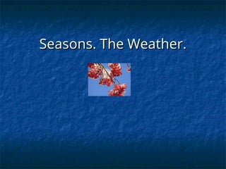 Understanding Seasons and Weather Patterns: A Comprehensive Guide for ...