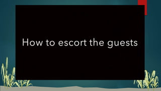 Seating the Guest Module 2 Week 3 & 4.pptx