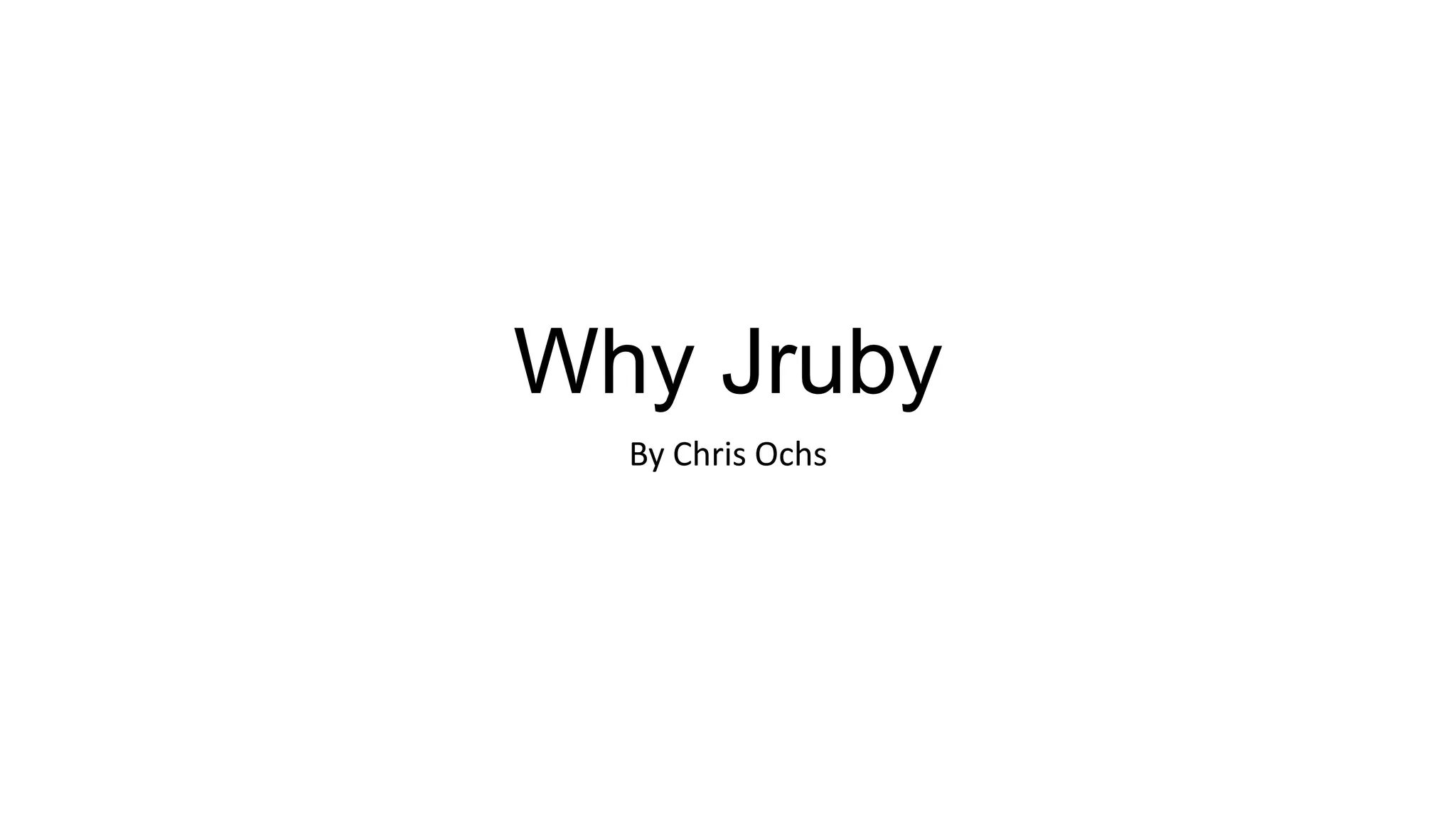 Seattlerb Why Jruby Pptx Programming Languages Computing