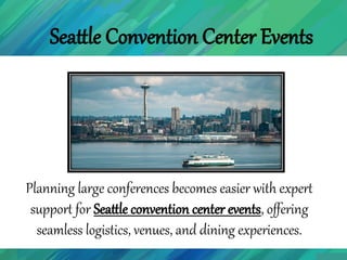 Seattle Convention Center Events | PPT