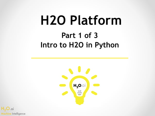 Intro to H2O Machine Learning in Python - Galvanize Seattle | PDF | Programming Languages ...
