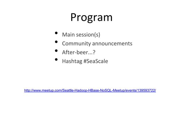 Seattle Scalability meetup intro slides, Jan 22, 2014 | PPT