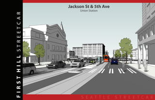 First Hill Streetcar Slideshow | PDF