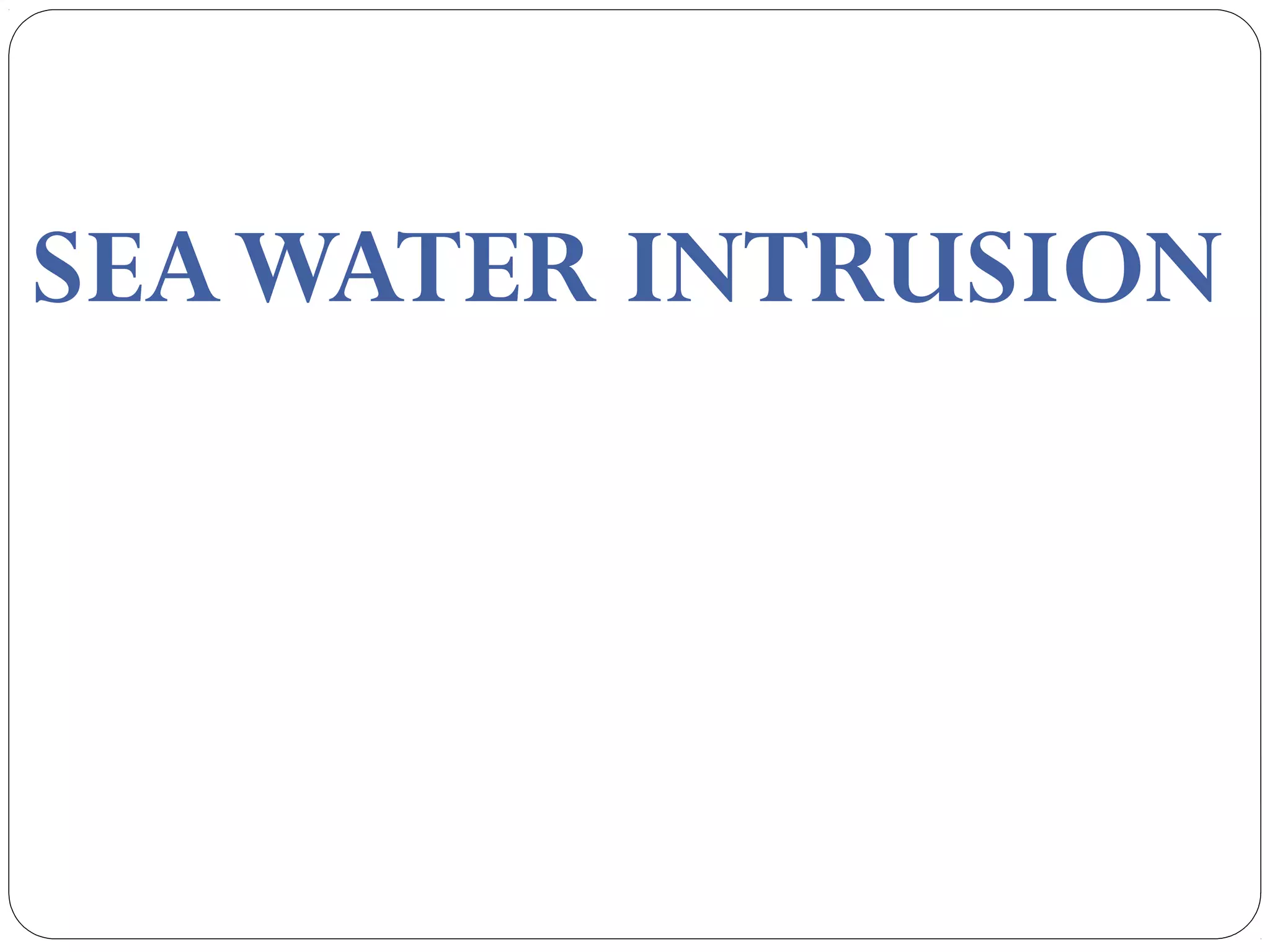 Sea water intrusion | PPT
