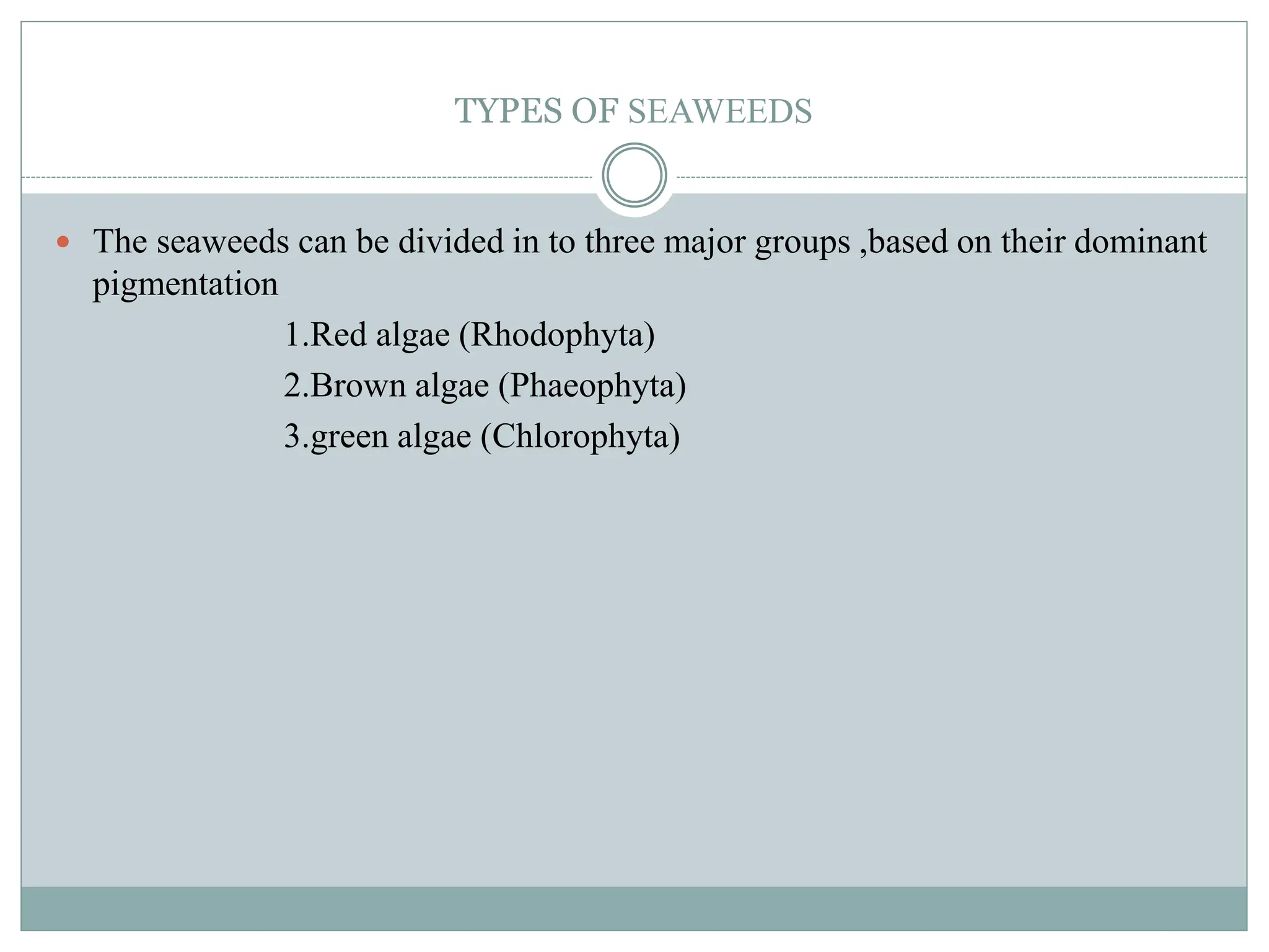 Seaweed Introduction/ Types and its Biotechnological Applications | PPTX