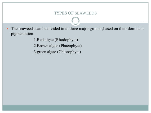 Seaweed Introduction/ Types and its Biotechnological Applications ...