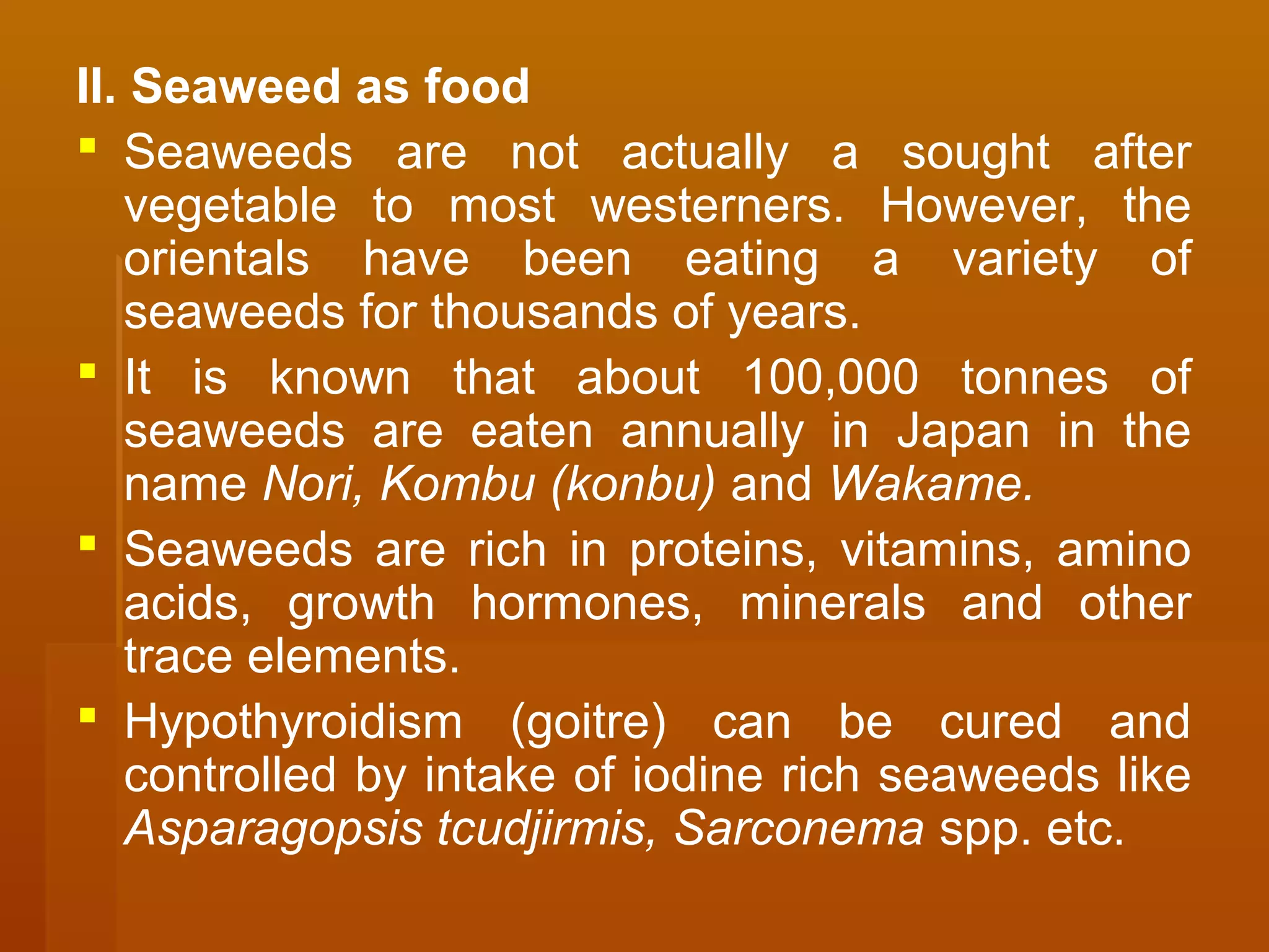 Seaweeds products, processing and utilization | PPT