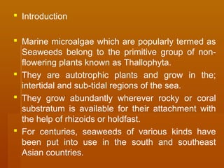 Seaweeds products, processing and utilization | PPT