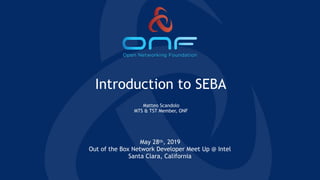 SEBA: SDN Enabled Broadband Access - Transporting SDN principles to PON Networks | PDF