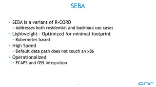 SEBA: SDN Enabled Broadband Access - Transporting SDN principles to PON ...