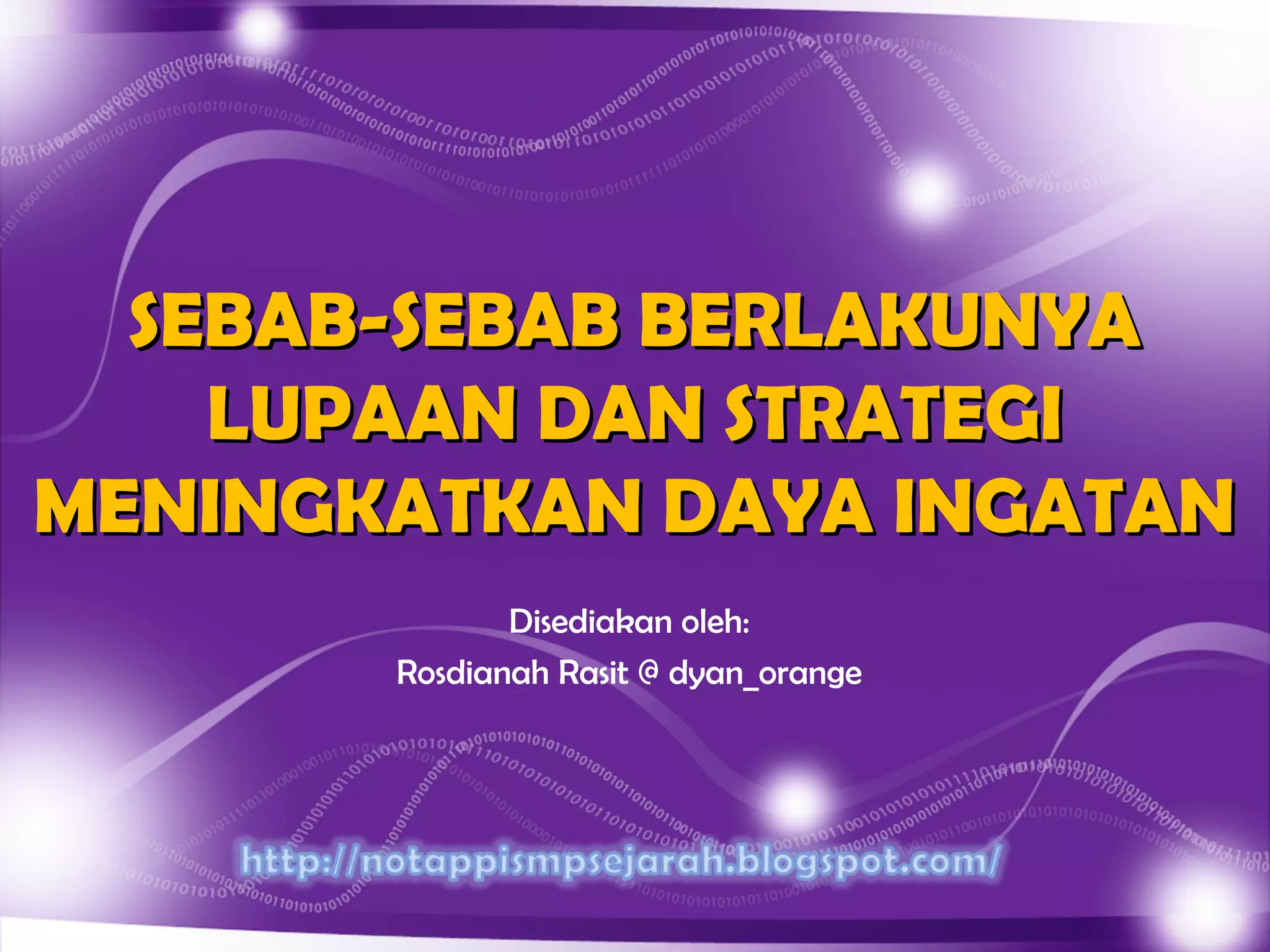 Sebab sebab berlakunya lupaan dan strategi meningkatkan daya ingatan | PPS