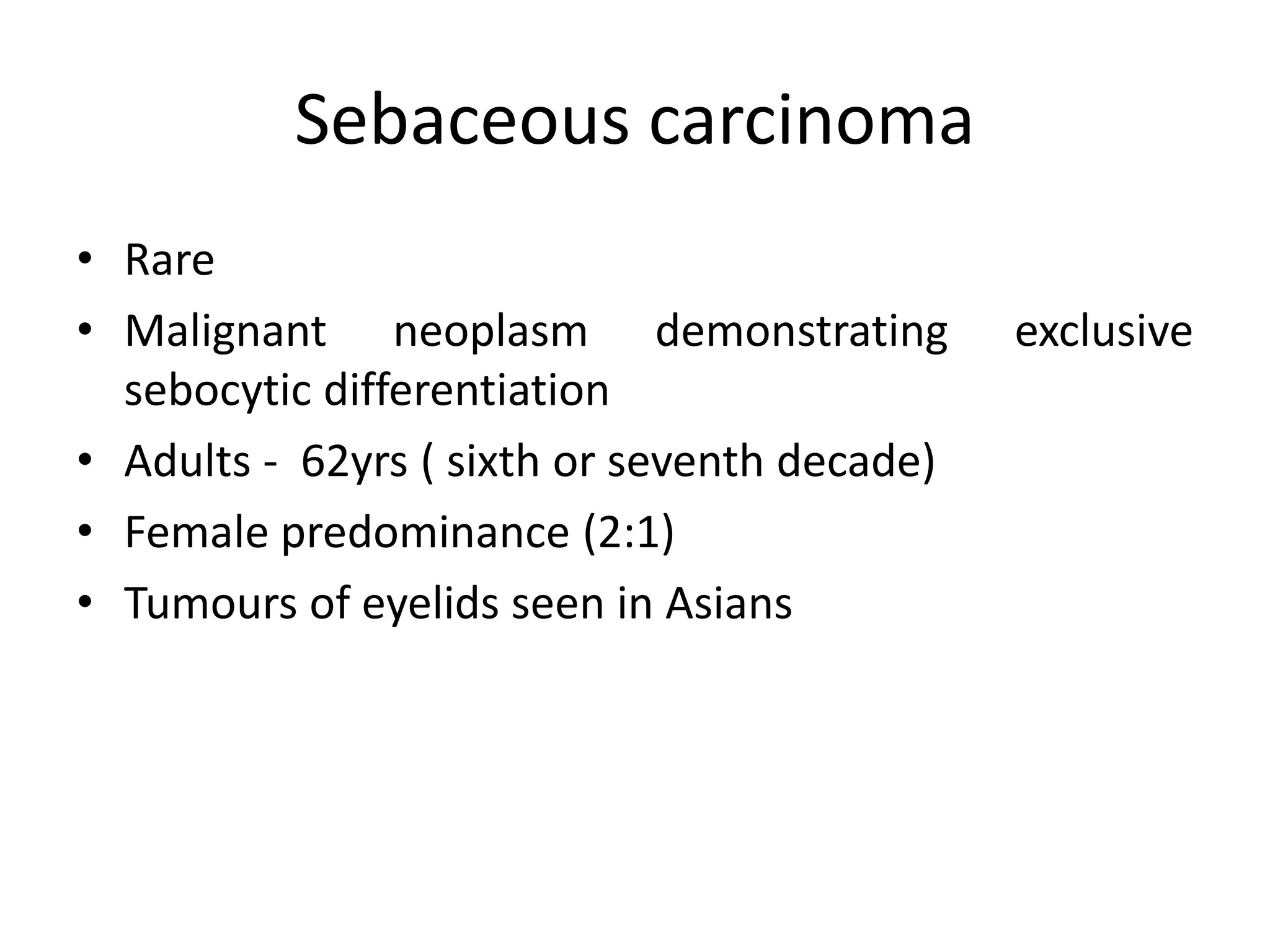 Sebaceous carcinoma 9.6.17