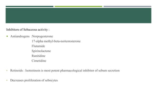 Sebaceous gland.pptx