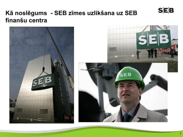 Internal Communication 2009 / 3rd place / SEB Unibanka Rebranding to ...