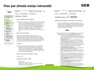 Internal Communication 2009 / 3rd place / SEB Unibanka Rebranding to ...