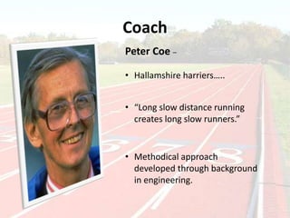 Analysis of Sebastian Coe's Training Methods | PPTX