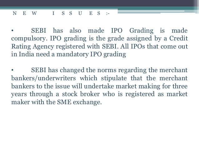 SEBI GUIDELINES REGARDING NEW ISSUES SEBI GUIDELINES REGARDING NEW ISSUES