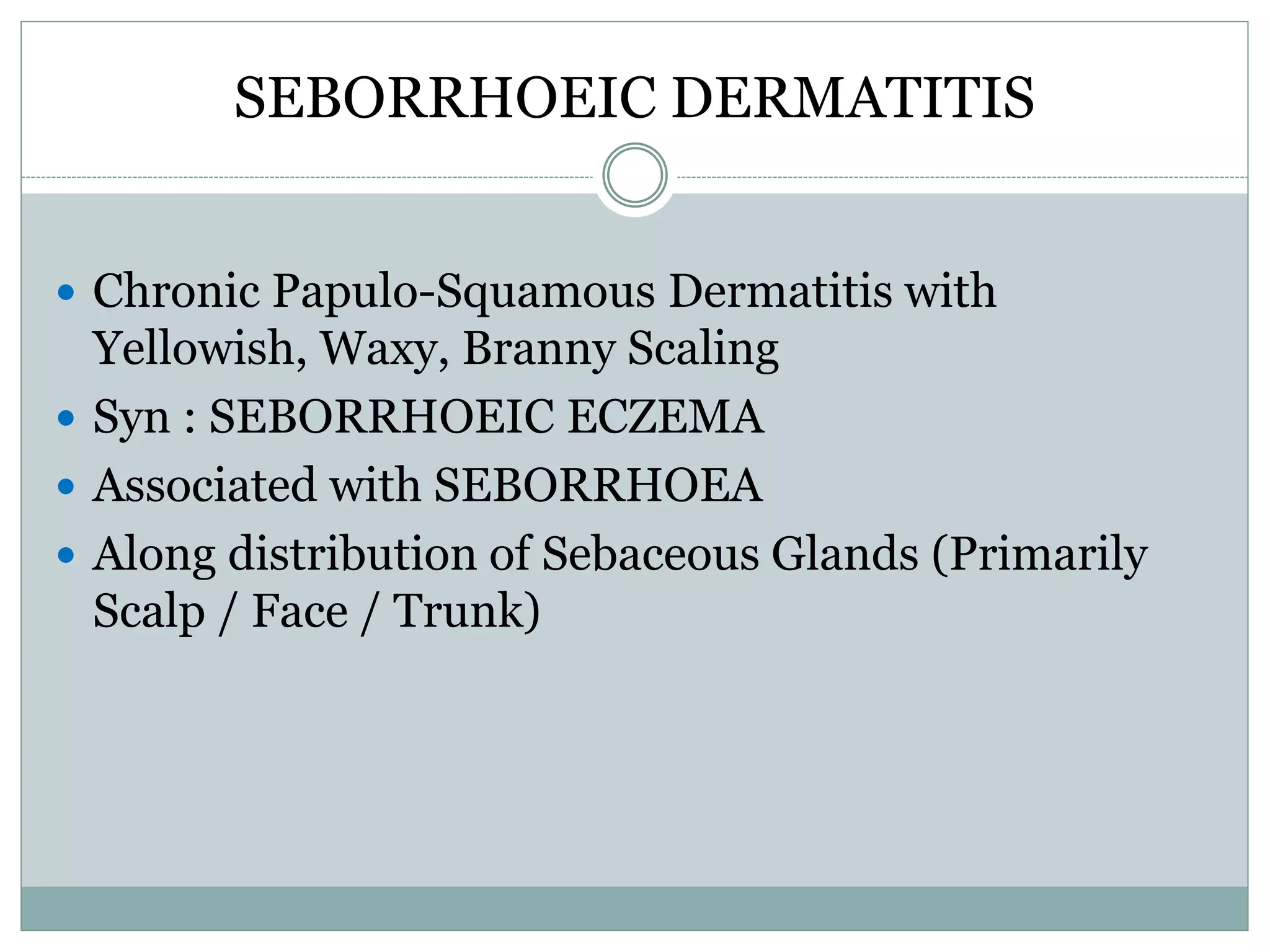 Seborrhoeic Dermatitis | PPTX