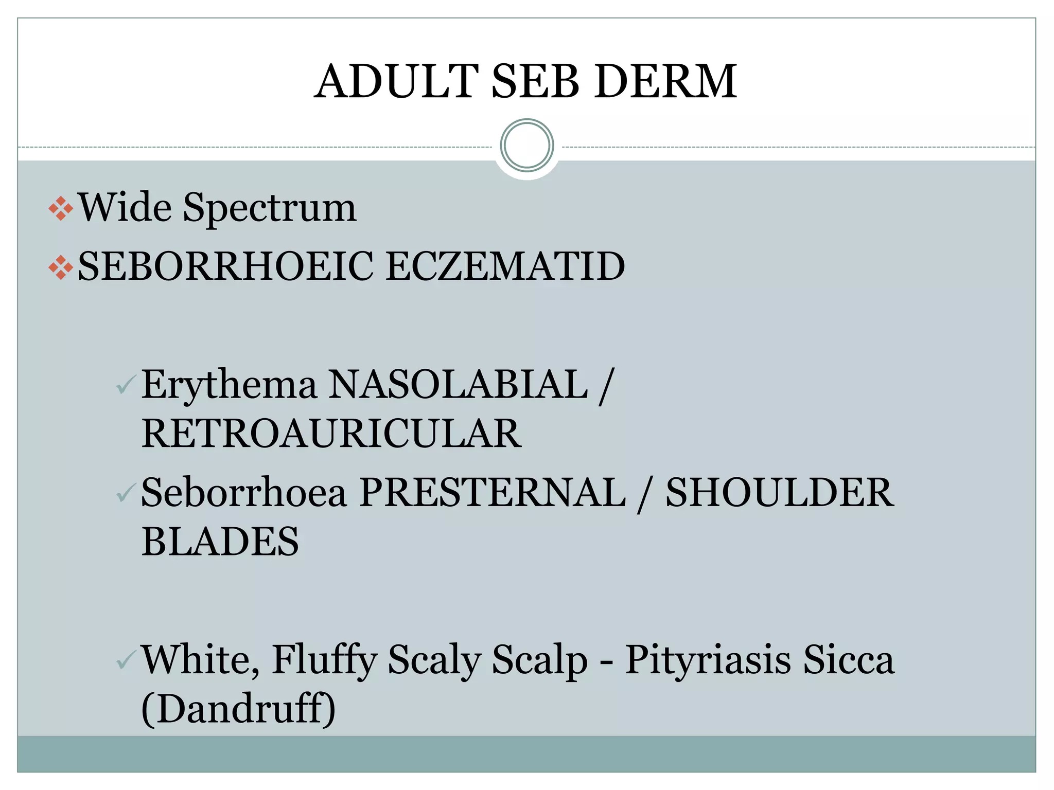 Seborrhoeic Dermatitis | PPTX