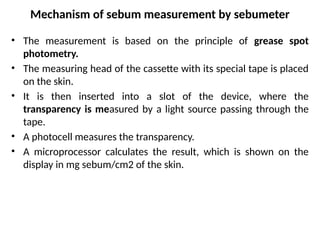 Sebumeter and Corneometer Principle and Working.pptx