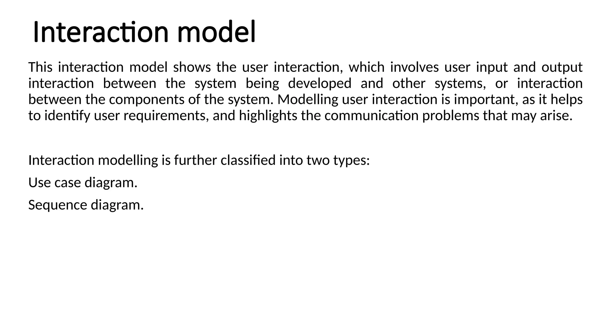 Interaction Modelling Is Further Classified Into Two Types Use Case Diagram Sequence Diagram