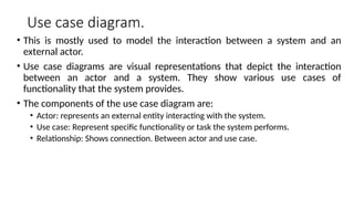 Interaction modelling is further classified into two types: Use case ...