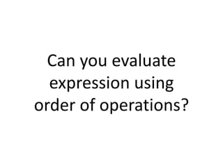 Sec. 1.4 order of operations | PPTX