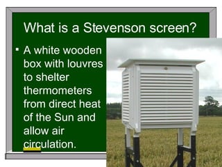 Sec 1 Exp Stevenson Screen | PPT