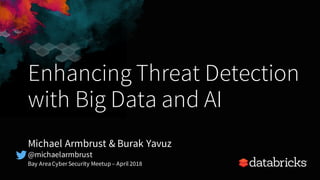 Enancing Threat Detection with Big Data and AI | PPT