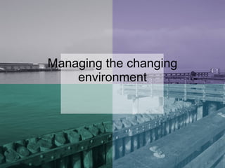Sec 2 NA - Managing Our Changing Environment | PPT