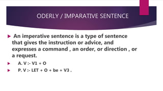 Active and passive voice of orderly / imperitive sentence | PPT