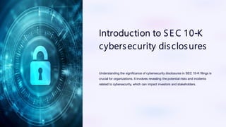 SEC 10-K Cybersecurity Disclosures | PPT