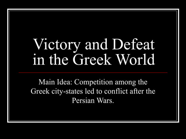 victory and defeat in the greek world | PPT