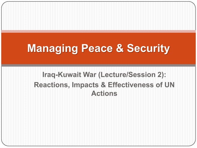 Sec4 express chapter1(managing peace & security-iraq&kuwait)lect2 | PPT