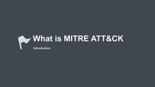 Leveraging MITRE ATT&CK - Speaking the Common Language | PPTX