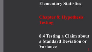 Testing a Claim About a Standard Deviation or Variance | PPT