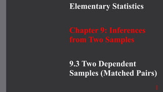 Two Means, Two Dependent Samples, Matched Pairs | PPT