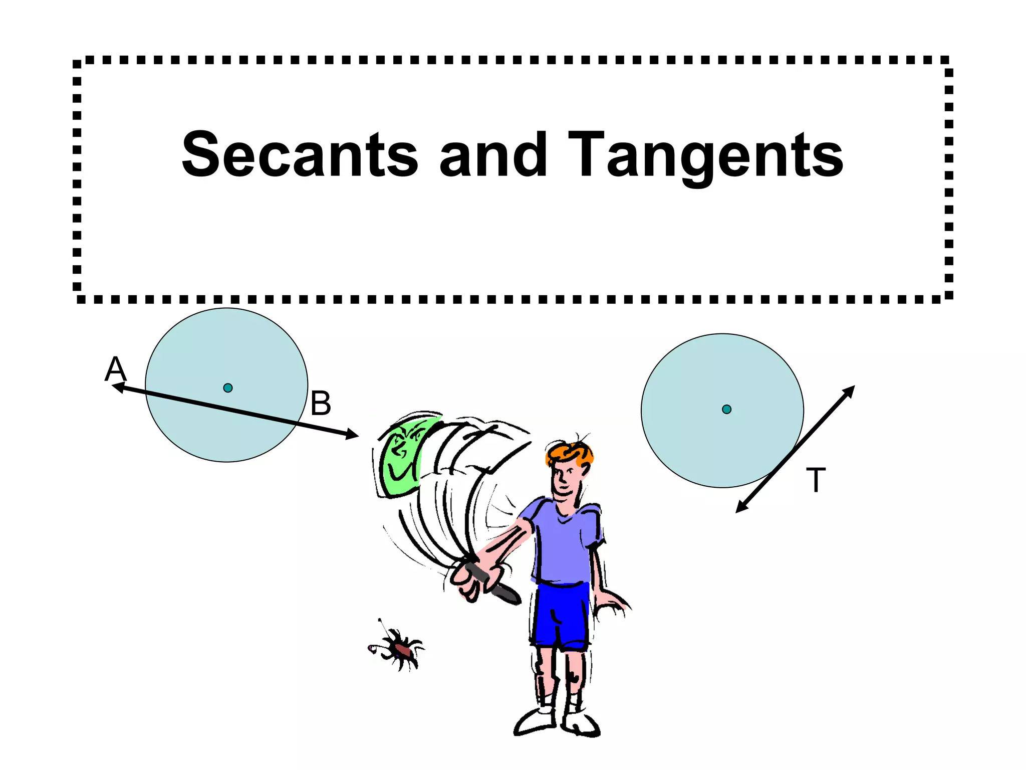 Secants and Tangents of Circles PowerPoint.ppt