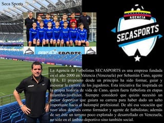 Seca Sports- Agencia de Jugadores | PPTX