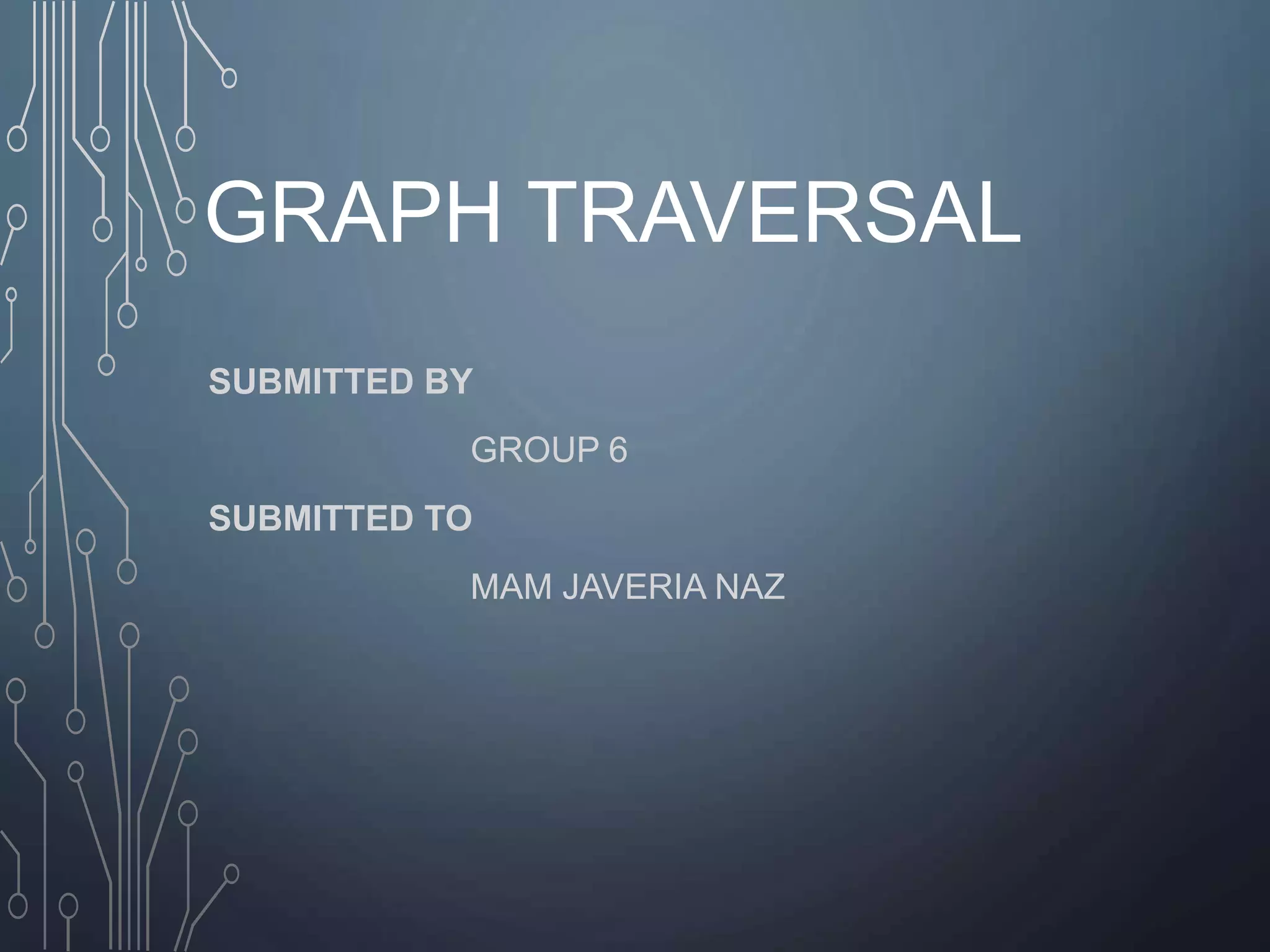 Sec B Graph traversal.pptx