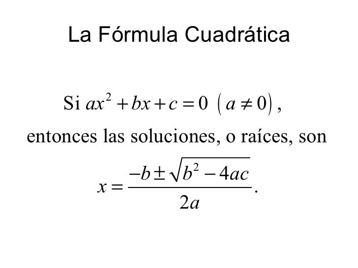 La Fórmula Cuadrática