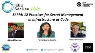Shhh!: Secret Management Practices for Infrastructure as Code | PPT