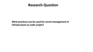 Shhh!: Secret Management Practices for Infrastructure as Code | PPT
