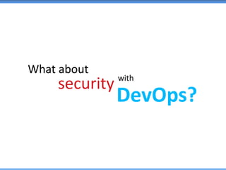 SecDevOps: The New Black of IT | PPT