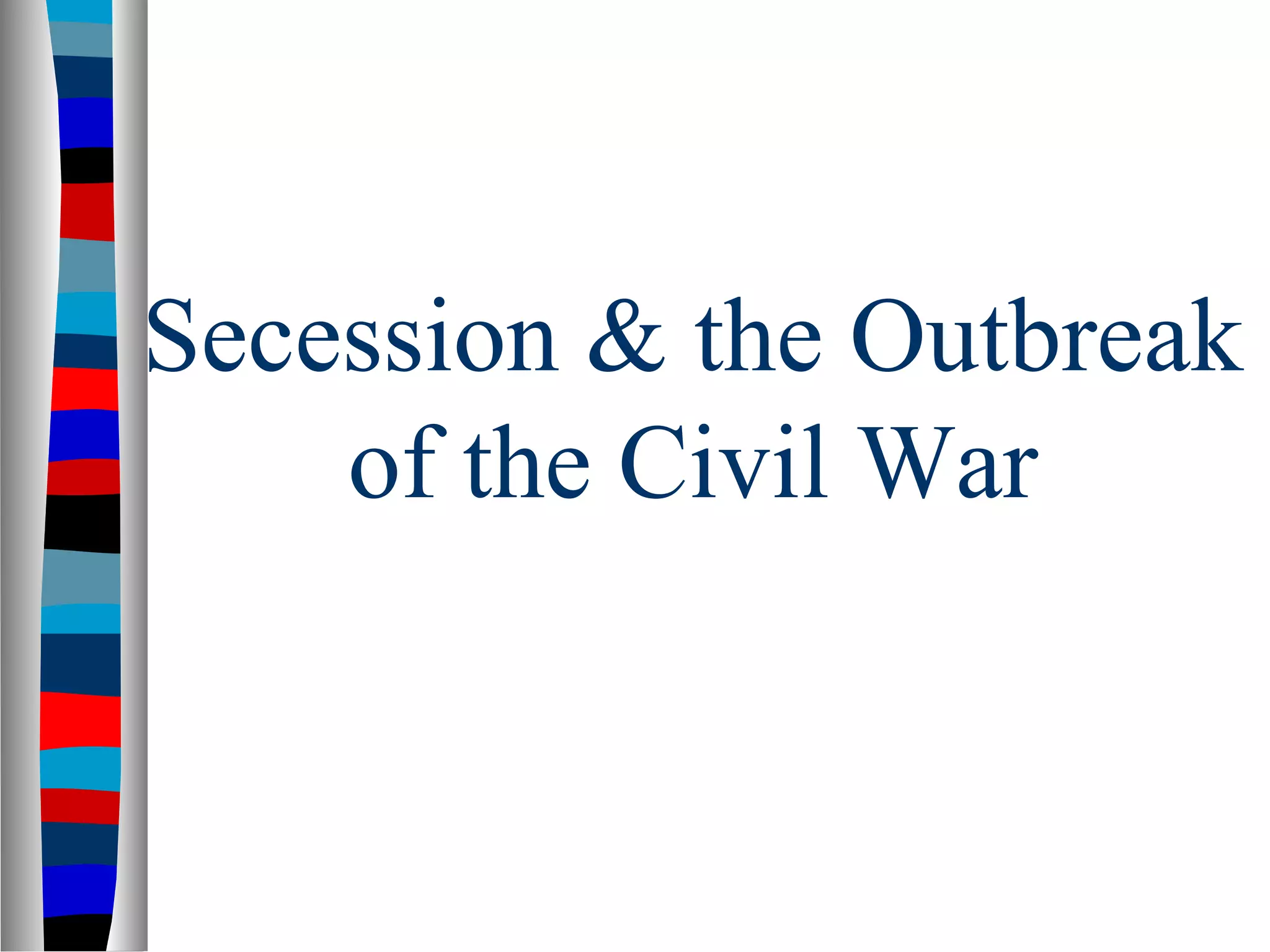 Secession and civil war ppt | PPT