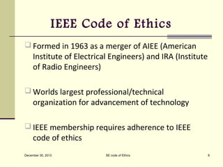Software Engineering code of ethics and professional practice of IEEE | PPT