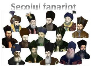 Istoria premoderna Romaniei- secolul fanariot | PPTX