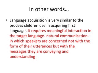 Second language-acquisition-vs-language-learning | PPT